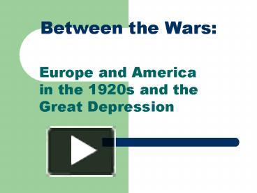 PPT – Between the Wars: PowerPoint presentation | free to view - id ...