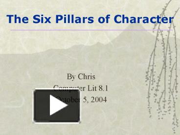 The Six Pillars of Character presentation | free to view