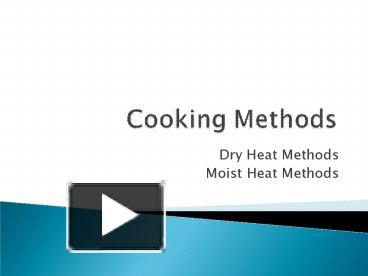 Cooking Methods presentation | free to view