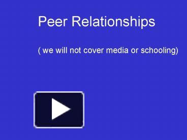 Peer Relationships presentation | free to download