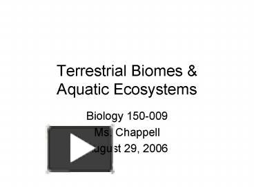 Terrestrial Biomes presentation | free to view