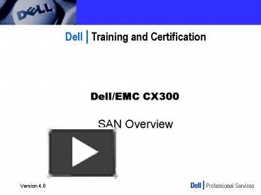 PPT – DellEMC CX300 PowerPoint presentation | free to view - id: 3171b-ZjE2N