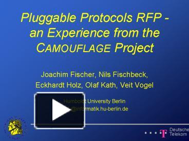 PPT – Pluggable Protocols RFP an Experience from the CAMOUFLAGE Project PowerPoint presentation ...