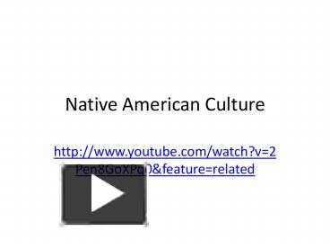 Native American Culture presentation | free to view