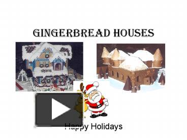 Gingerbread Houses presentation | free to view