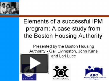 Elements of a successful IPM program: A case study from the Boston Housing Authority ...