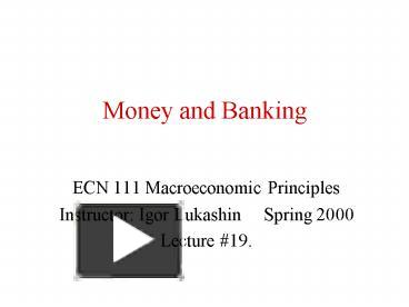 PPT – Money and Banking PowerPoint presentation | free to view - id ...