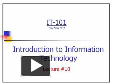 PPT – IT101 Section 001 PowerPoint presentation | free to download - id: 338ea-NzA4N