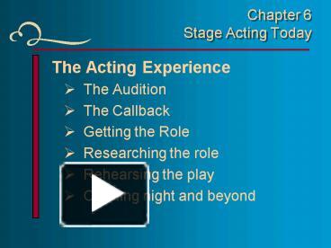 PPT – Chapter 6 Stage Acting Today PowerPoint presentation | free to ...