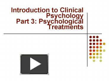 PPT – Introduction to Clinical Psychology Part 3: Psychological ...