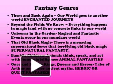 PPT – Fantasy Genres PowerPoint presentation | free to view - id: 34a23 ...