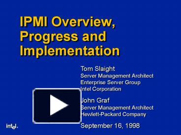 IPMI Overview, Progress and Implementation presentation | free to view