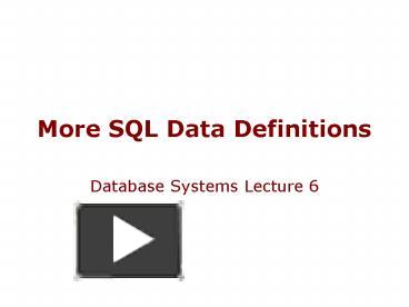 PPT – More SQL Data Definitions PowerPoint presentation | free to view - id: 3525d-OTExN