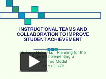 PPT – INSTRUCTIONAL TEAMS AND COLLABORATION TO IMPROVE STUDENT ...