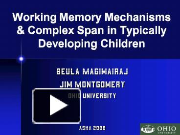 PPT – Working Memory Mechanisms PowerPoint presentation | free to view - id: 360b2-NDEzN