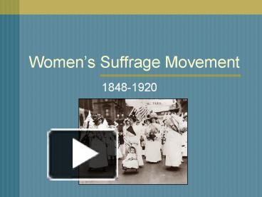 PPT – Womens Suffrage Movement PowerPoint presentation | free to view ...