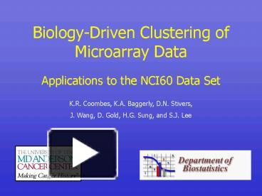 PPT – BiologyDriven Clustering of Microarray Data PowerPoint presentation | free to download ...