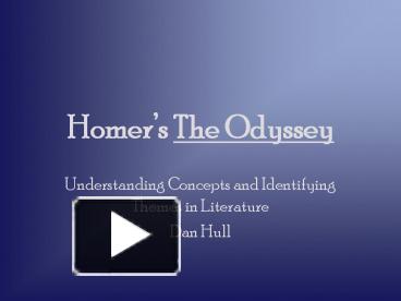PPT – Homers The Odyssey PowerPoint presentation | free to view - id ...