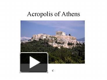 Acropolis of Athens presentation | free to view
