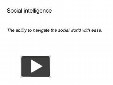 Social intelligence presentation | free to view