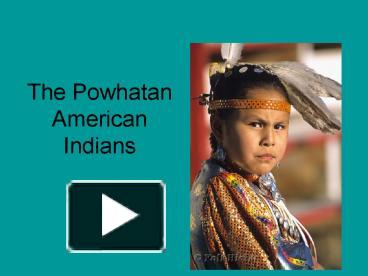 The Powhatan American Indians presentation | free to view