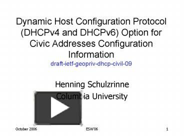 PPT – Dynamic Host Configuration Protocol DHCPv4 and DHCPv6 Option for Civic Addresses ...