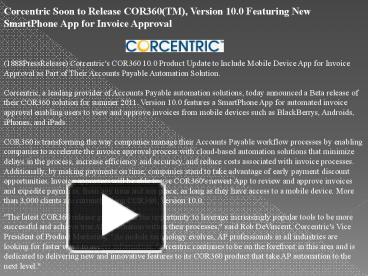 Corcentric Soon to Release COR360(TM), Version 10.0 Featuring New SmartPhone App for Invoice ...