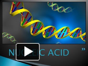 nucleic acid presentation | free to view