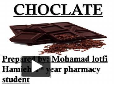 CHOCOLATE presentation | free to view