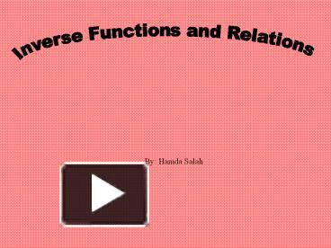 inverse relations and functions presentation | free to view
