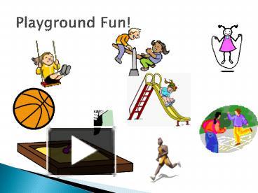 Playground Fun! presentation | free to view