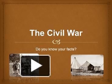 Civil War Game presentation | free to view