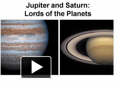 PPT – Jupiter and Saturn: Lords of the Planets PowerPoint presentation ...