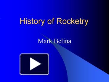 History of Rocketry presentation | free to view