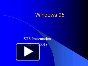 Windows 95 presentation | free to view