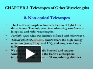 PPT – CHAPTER 3 Telescopes of Other Wavelengths 0. Nonoptical ...