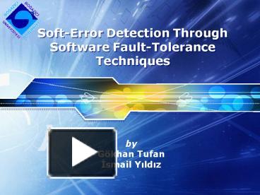 PPT – SoftError Detection Through Software FaultTolerance Techniques PowerPoint presentation ...