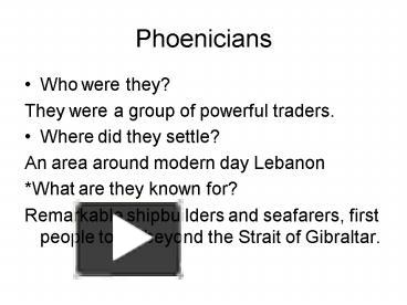 PPT – Phoenicians PowerPoint presentation | free to view - id: 38e59-MjMzM