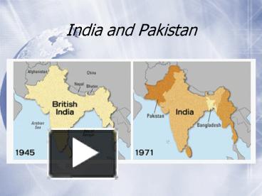India and Pakistan presentation | free to view