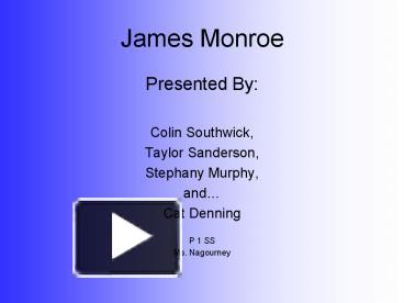 James Monroe presentation | free to view
