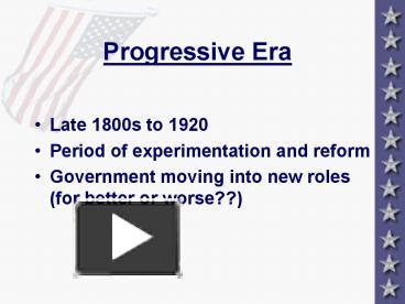 Progressive Era presentation | free to view