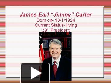 James Earl Jimmy Carter presentation | free to view
