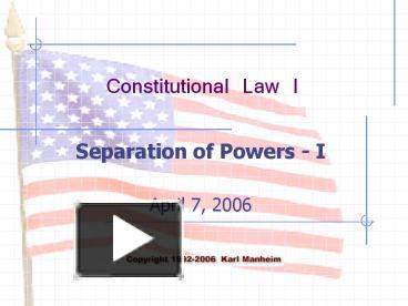 Separation of Powers - I presentation | free to view