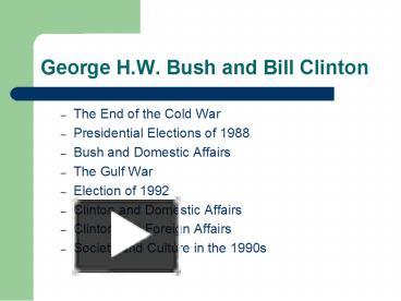 George H.W. Bush and Bill Clinton presentation | free to view