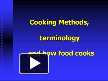 Cooking Methods, presentation | free to view
