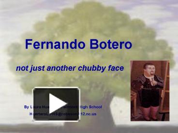 Fernando Botero presentation | free to view