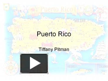 PPT – Puerto Rico PowerPoint presentation | free to view - id: 3a4f-YTk0Z