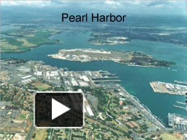 Pearl Harbor presentation | free to view