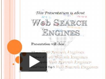 Web Search Engines presentation | free to view