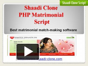 PPT – Shaadi Clone PHP Matrimonial Script PowerPoint presentation | free to view - id: 3ab8b1-NDFkZ